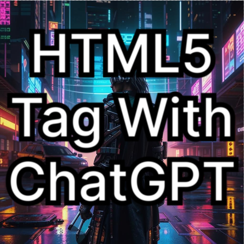 Build Custom HTML5 Tags: ChatGPT Autocomplete & Text Features