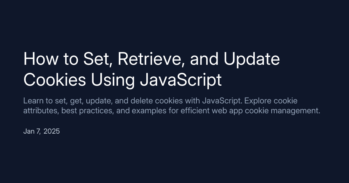 How To Set Retrieve And Update Cookies Using Javascript