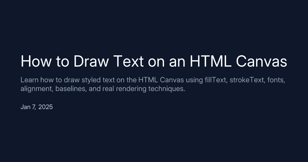 How to Draw Text on an HTML Canvas