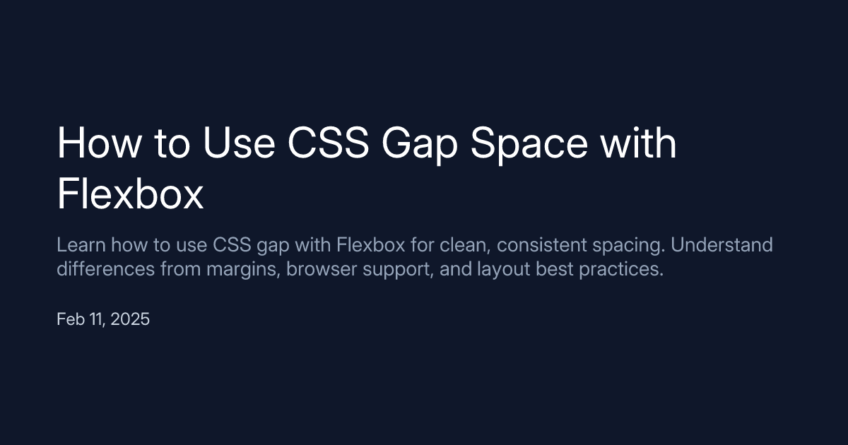How to Use CSS Gap Space with Flexbox