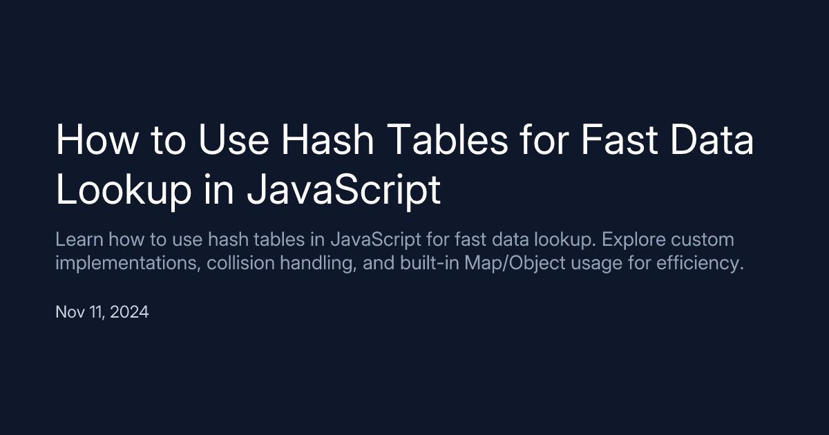 How To Use Hash Tables For Fast Data Lookup In Javascript
