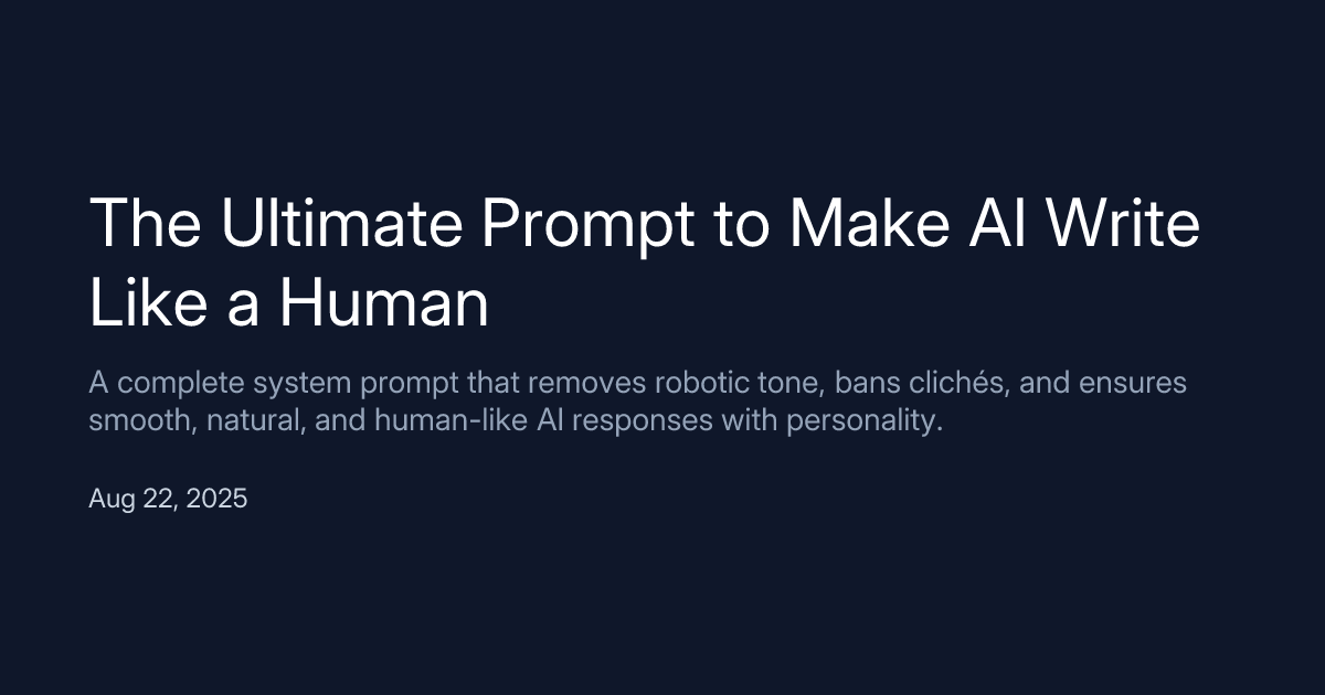The Ultimate Prompt to Make AI Write Like a Human
