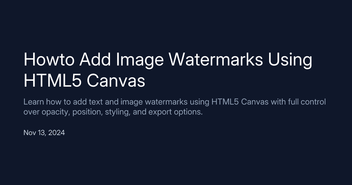 Howto Add Image Watermarks Using HTML5 Canvas