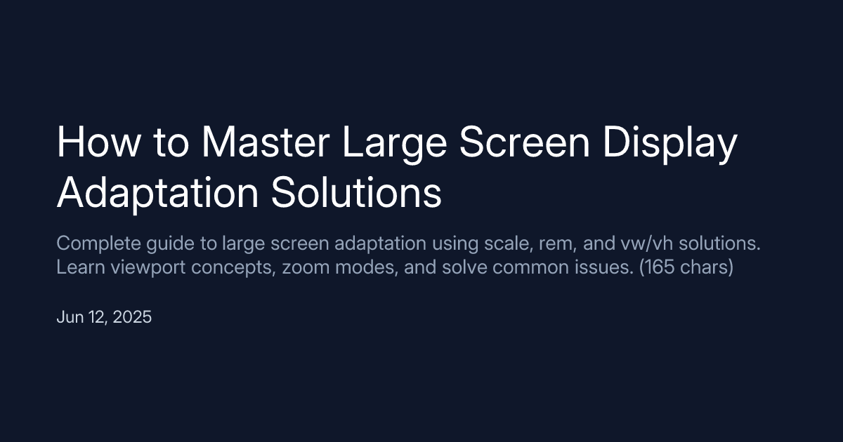 How to Master Large Screen Display Adaptation Solutions