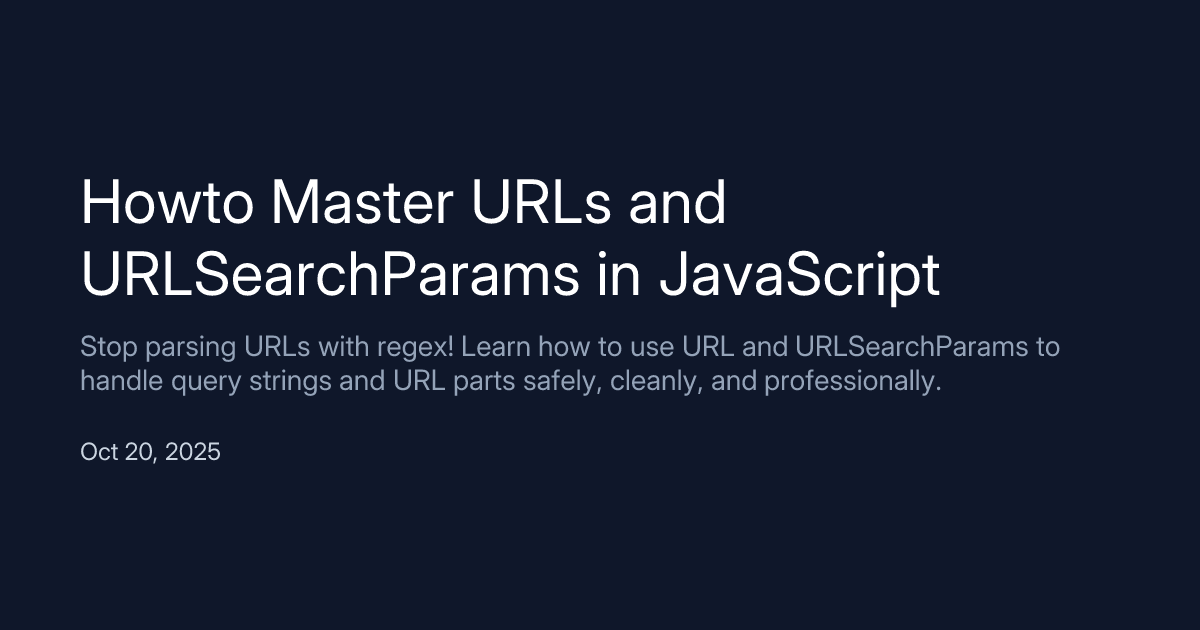 Howto Master URLs and URLSearchParams in JavaScript