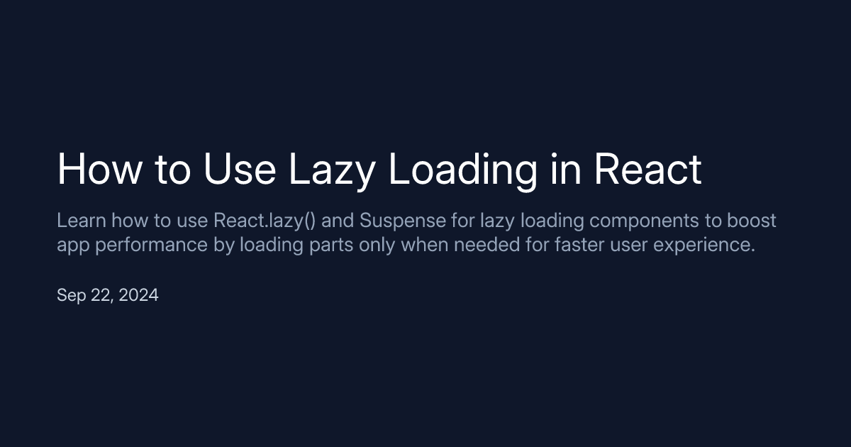 How to Use Lazy Loading in React