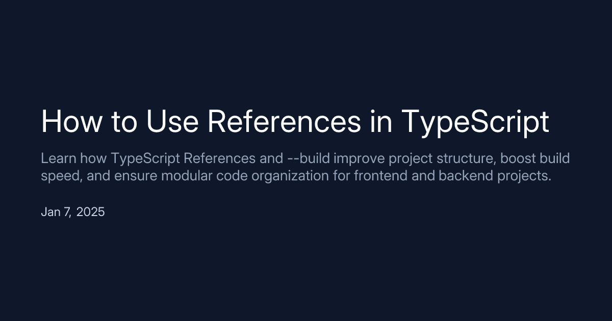 How to Use References in TypeScript