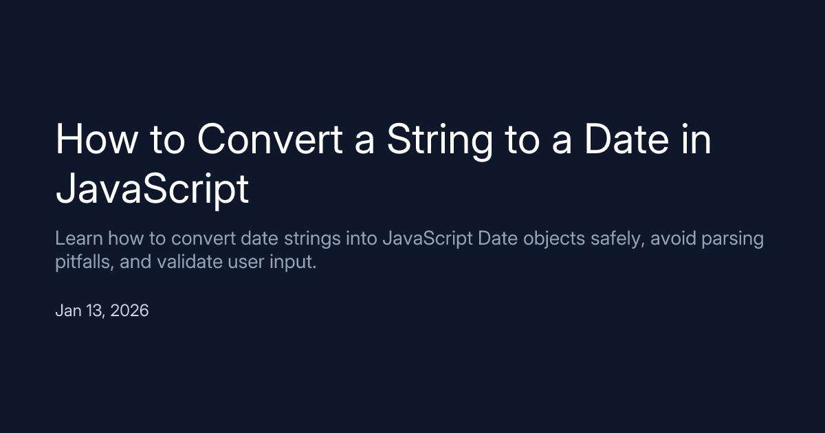How to Convert a String to a Date in JavaScript