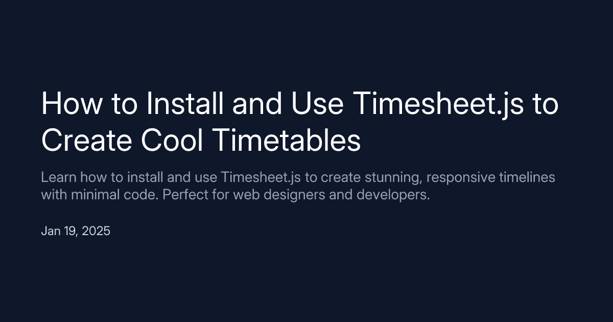 How to Install and Use Timesheet.js to Create Cool Timetables