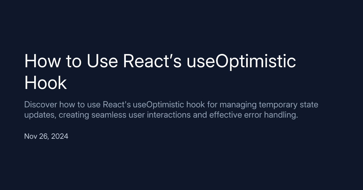 How to Use React’s useOptimistic Hook
